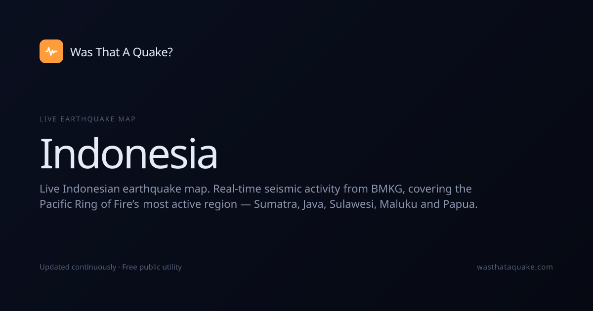 Indonesia earthquake map · Was That A Quake?